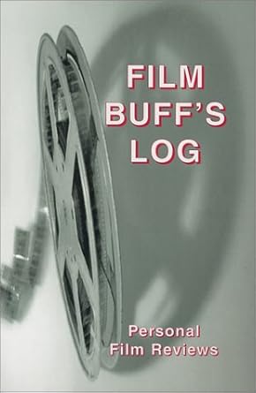 Film Buff's Log: Bruin, Sandra de, Goveia, Glenn: 9780966852226: Amazon ...