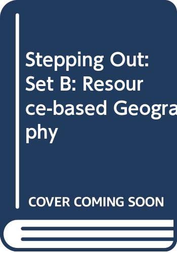 Stepping Out: A Resource-based Geography: Book 3 Copymaster Set 3B ...