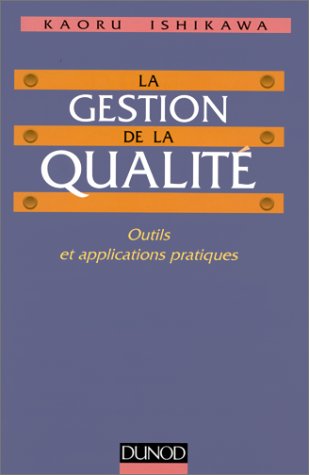 La Gestion De La Qualite : Ishikawa, Kaoru: Amazon.es: Libros