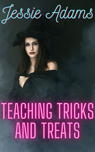 Teaching Tricks and Treats - Kindle edition by Adams, Jessie ...