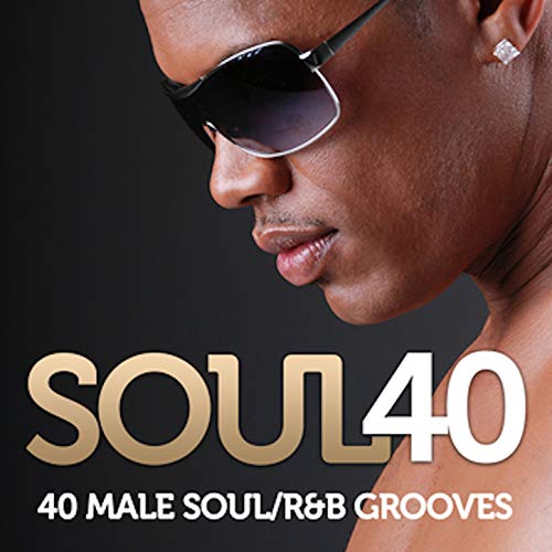 Reproducir Soul 40 - 40 Male Soul/R & B Grooves de VARIOUS ARTISTS en ...