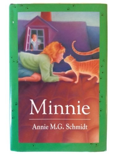 Minnie: Annie M. G. Schmidt, Kay Sather, Lance Salway: 9781571316011 ...