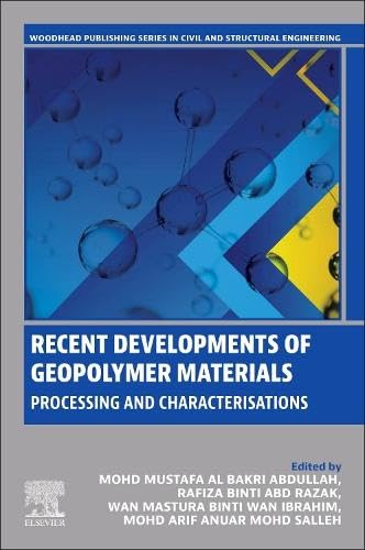 Recent Developments of Geopolymer Materials: Processing and ...