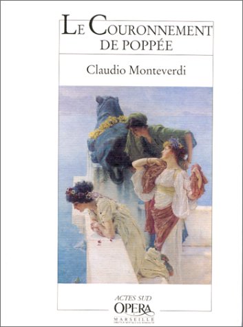 Amazon.com: Le couronnement de Poppée: 9782868699800: Monteverdi ...