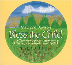 Maureen Davison - Bless the Child - Amazon.com Music