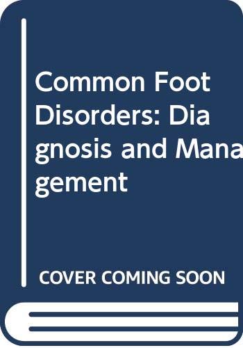 Common foot disorders: Diagnosis and management : a general clinical ...
