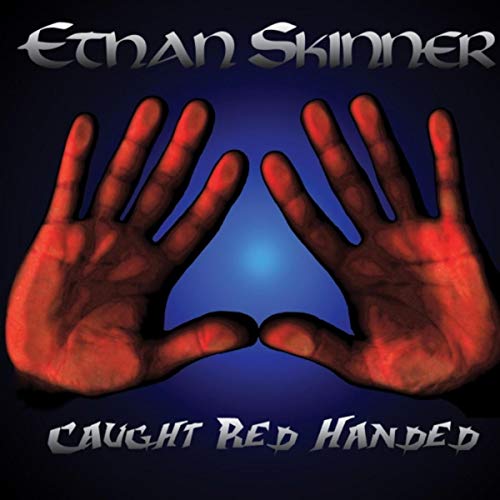 Caught Red Handed by Ethan Skinner on Amazon Music - Amazon.co.uk