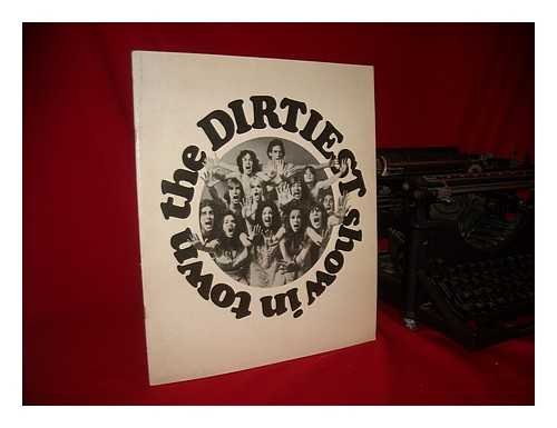 The Dirtiest Show in Town, Written and Directed by Tom Eyen - Theatre ...