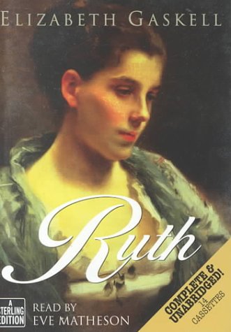 Ruth: Gaskell, Elizabeth Cleghorn, Matheson, Eve: 9780754003816: Amazon ...