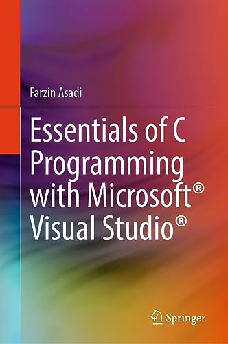Essentials of C Programming with Microsoft® Visual Studio®, Asadi ...