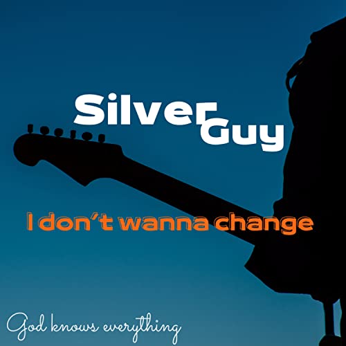 Écouter I Don’t Wanna Change par Silver Guy sur Amazon Music Unlimited
