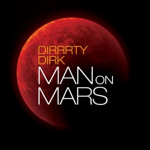 Play Man on Mars by Dirrrty Dirk on Amazon Music
