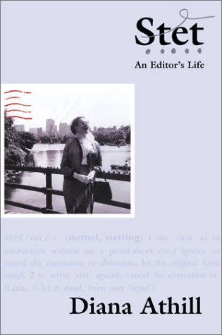 Stet: An Editor's Life: Athill, Diana, Athill, Diane: 9780802116833 ...