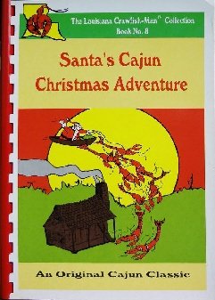 Santa's Cajun Christmas Adventure: Edler, Timothy J.: 9780931108075: Amazon.com: Books