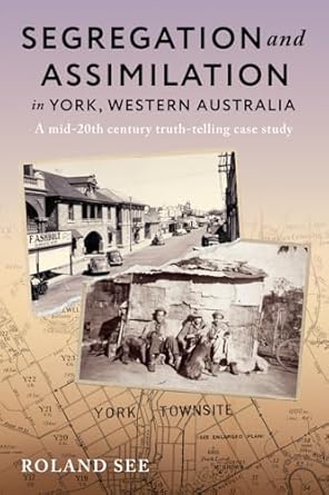 Segregation and Assimilation in York, Western Australia: A mid ...