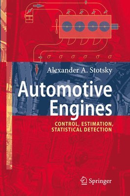 Buy AUTOMOTIVE ENGINES: CONTROL ESTIMATION STATISTICAL DETECTION Book ...