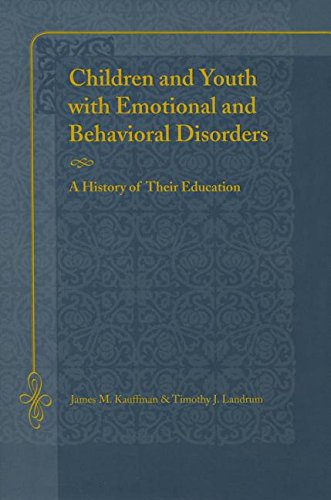 Children And Youth With Emotional And Behavioral Disorders: A History ...