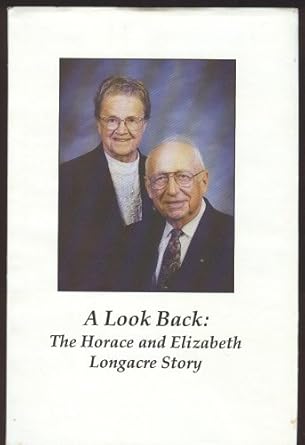 A Look Back: The Horace and Elizabeth Longacre Story: Unknown: Amazon ...