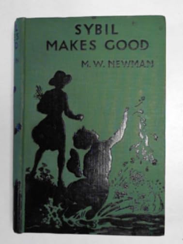 Sybil makes good: NEWMAN, Marjorie W.: Amazon.com: Books