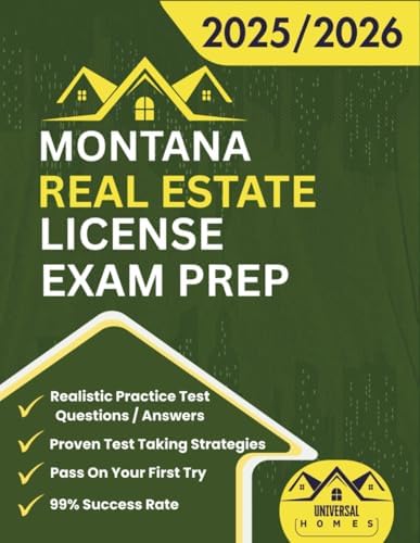 Montana Real Estate License Exam Prep 2025/2026: The Complete And Easy ...