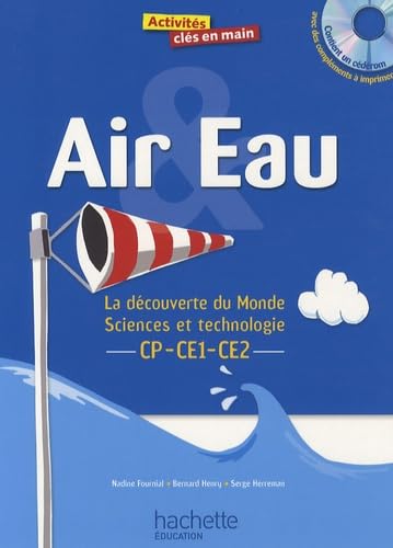 Air et eau: La découverte du monde CP-CE1-CE2 : Herreman, Serge ...