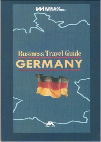 Business Travel Guide to Germany (Business Travel Guide): World of ...