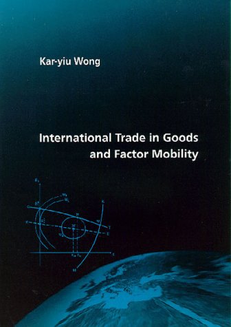 Amazon | International Trade in Goods and Factor Mobility (The MIT ...