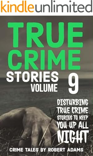 Amazon.com: True Crime Stories: VOLUME 6: A collection of fascinating facts and disturbing ...