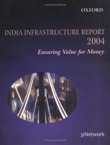 Buy India Infrastructure Report 2004: Ensuring Value for Money Book ...