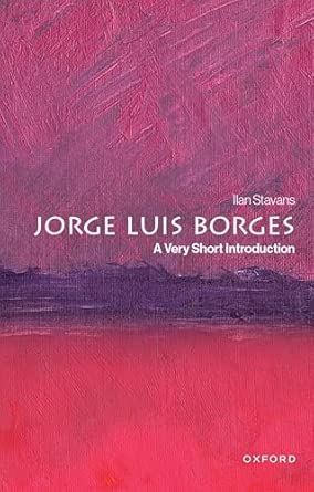 Amazon.co.jp: Jorge Luis Borges: A Very Short Introduction (Very Short ...