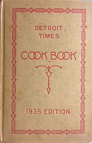 Detroit Times Cook Book 1935 Edition: unknown author: Amazon.com: Books