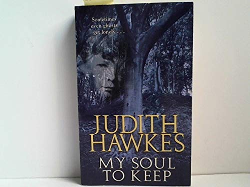My Soul to Keep: Judith Hawkes: 9780340665824: Amazon.com: Books