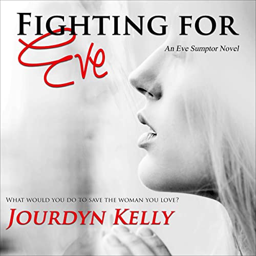 Amazon.com: Fighting for Eve: An Eve Sumptor Novel (Audible Audio ...