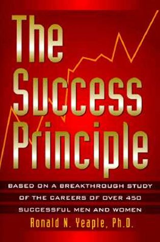 The Success Principle: Ronald N. Yeaple: 9780028614168: Amazon.com: Books