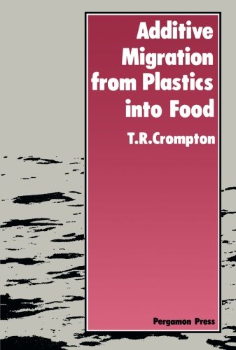 Additive Migration from Plastics Into Food : Amazon.in: Books