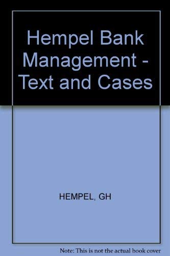 Bank Management: Text and Cases: Hempel, George H., Simonson, Donald G., Coleman, Alan B ...