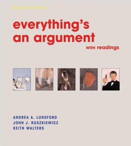 Everythings an Argument With Readings: With Readings: Andrea Lunsford ...