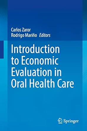 Amazon.com: Introduction to Economic Evaluation in Oral Health Care: 9783030962883: Zaror ...
