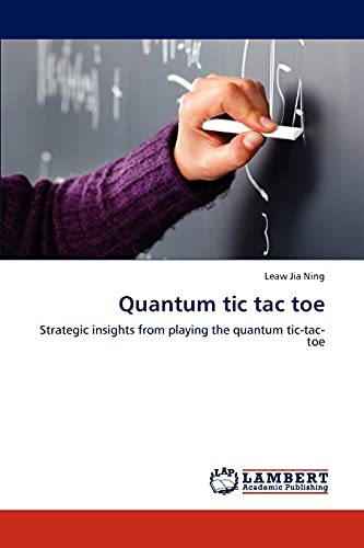 Snapklik.com : Quantum Tic Tac Toe: Strategic Insights From Playing The ...