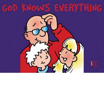 [(God Knows Everything: Colour and Learn About God )] [Author: Carine ...
