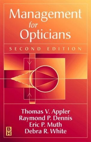 Management for Opticians: 9780750697569: Medicine & Health Science ...