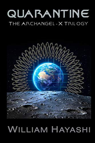 Amazon.com: Quarantine (The Archangel-X Trilogy): 9798632349703 ...