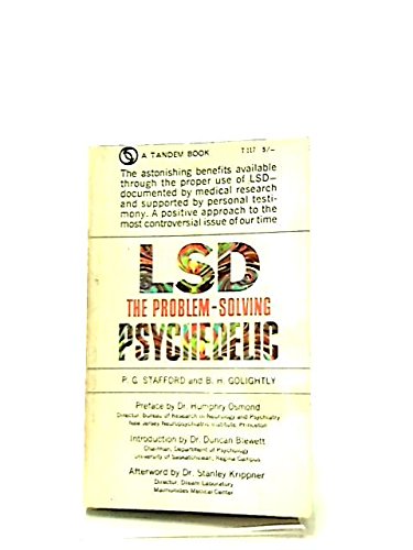 LSD, the problem-solving psychedelic: Stafford, P G ; Golightly, B H ...