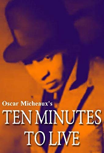 Amazon.com: Ten Minutes To Live : Lawrence Chenault, Oscar Micheaux ...