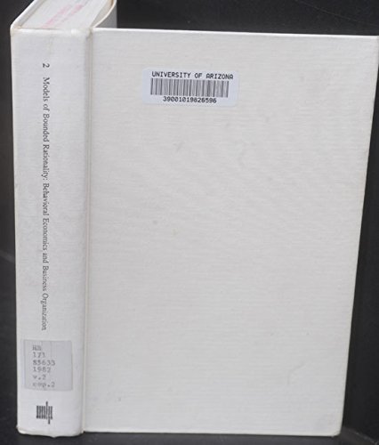Models of Bounded Rationality, Volume 2: Behavioral Economics and ...