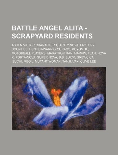 Battle Angel Alita - Scrapyard residents: Ashen Victor characters ...