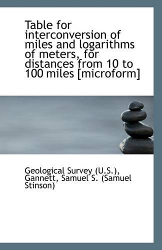 Table for interconversion of miles and logarithms of meters, for ...