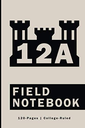 Army Combat Engineer Officer MOS 12A Castle Field Notebook: 120-page ...