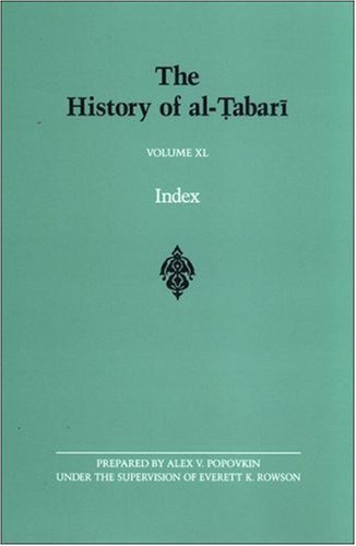 The History of al-Tabari Volume XL: Index (SUNY series in Near Eastern ...