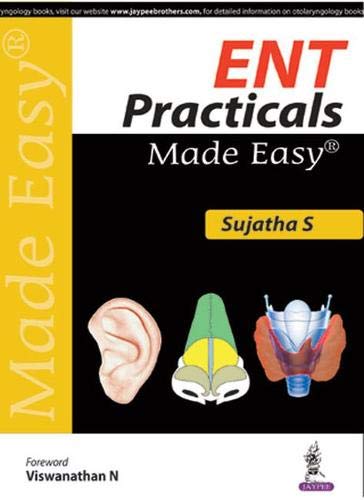 Buy ENT Practicals Made Easy Book Online at Low Prices in India | ENT ...